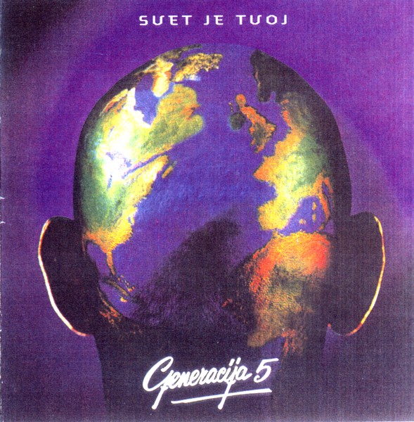 Svet je tvoj by Generacija 5 (Album; PGP RTS; CD 411694): Reviews ...