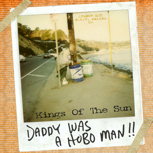 Daddy Was a Hobo Man by Kings of the Sun (Album): Reviews, Ratings ...