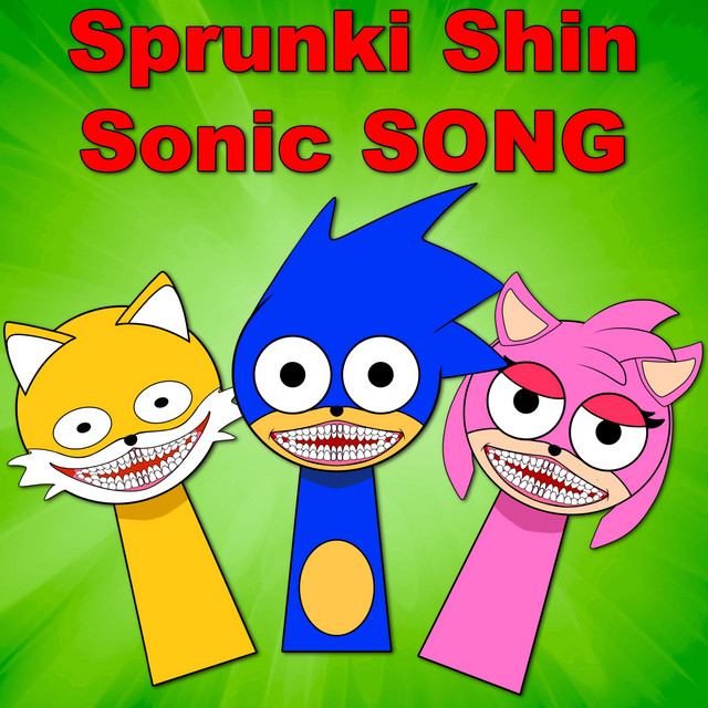 Sprunki Shin Sonic Song by BENJIxScarlett (Single): Reviews, Ratings, Credits, Song list - Rate ...