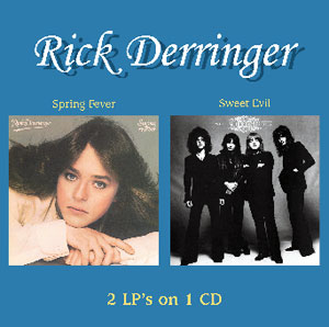 Spring Fever / Sweet Evil by Rick Derringer (Compilation): Reviews ...