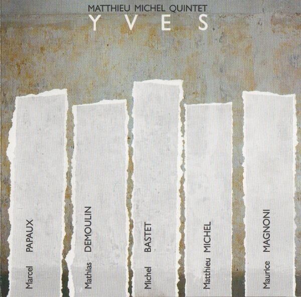 Yves by Matthieu Michel Quintet (Album): Reviews, Ratings, Credits ...
