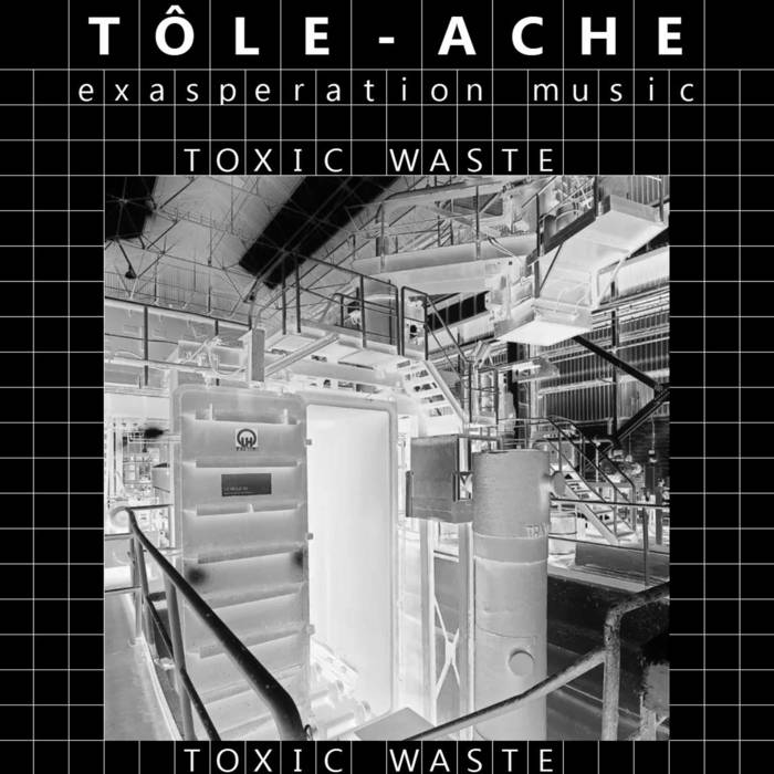Toxic Waste by Tôle-Ache (Album): Reviews, Ratings, Credits, Song list ...