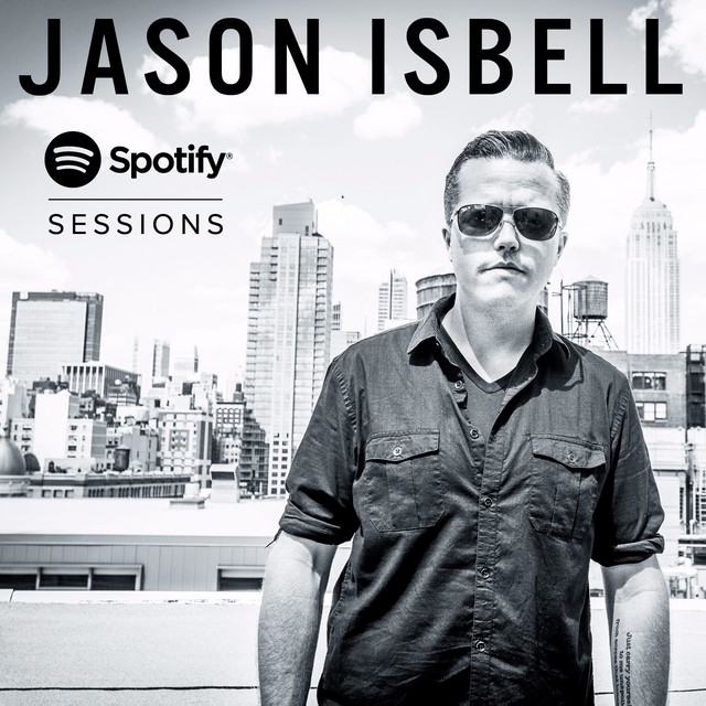 Spotify Sessions by Jason Isbell (EP): Reviews, Ratings, Credits, Song ...