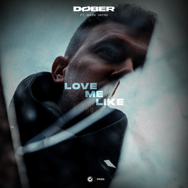 Love Me Like by DØBER (Single, Tech House): Reviews, Ratings, Credits ...