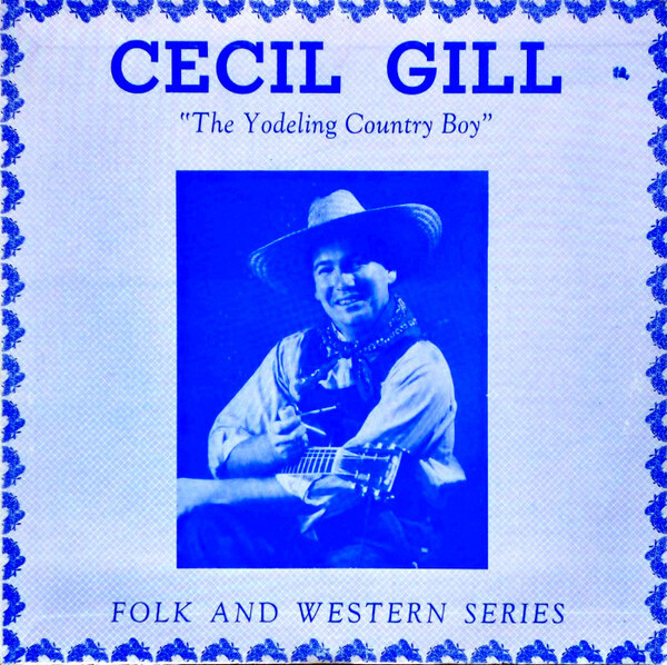 The Yodeling Country Boy by Cecil Gill (Album): Reviews, Ratings ...