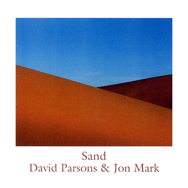 Sand by David Parsons & Jon Mark (Album; White Cloud; 11065-2): Reviews ...