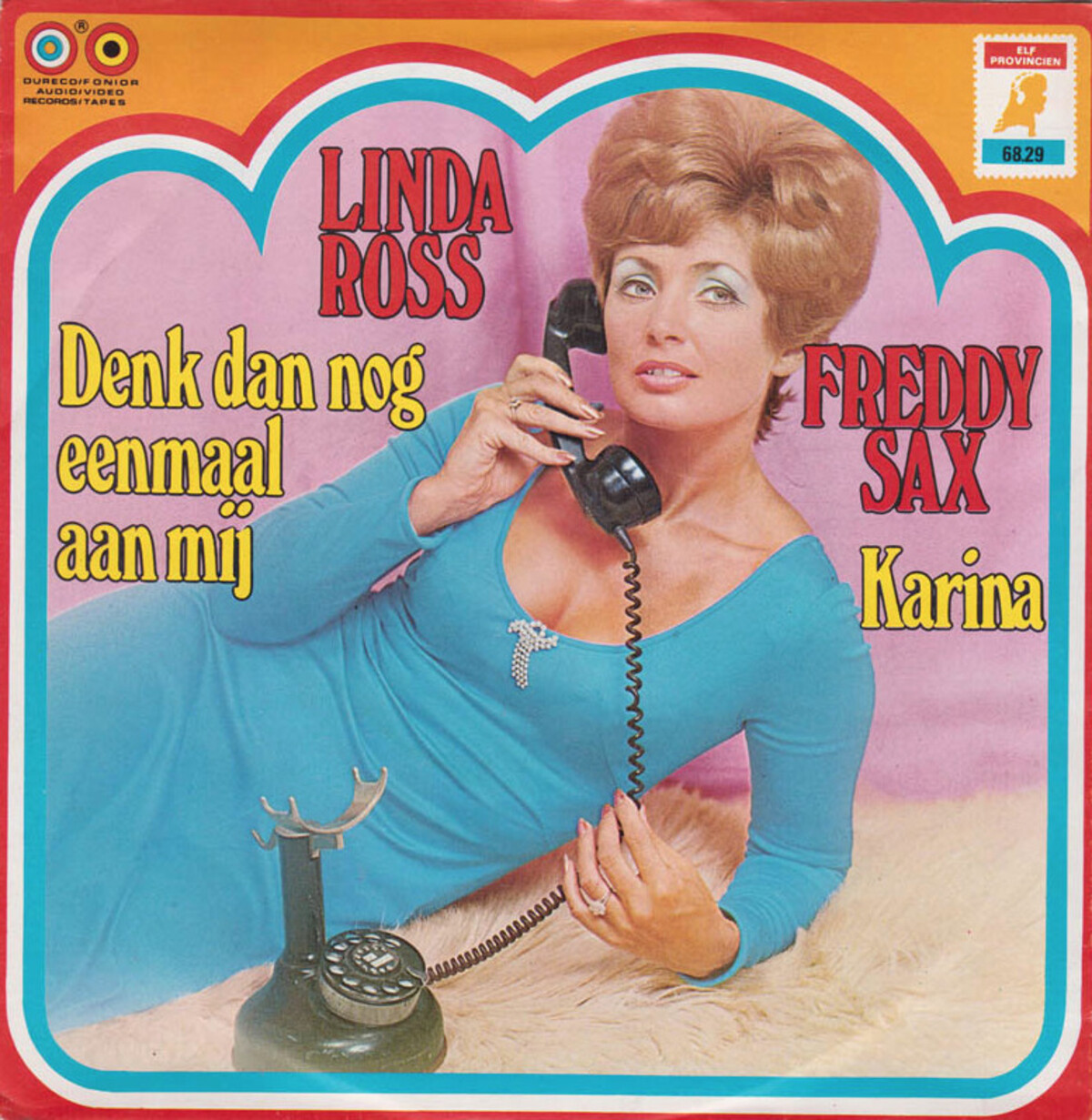 Denk dan nog eenmaal aan mij / Karina by Linda Ross / Freddy Sax (Single; Elf Provinciën; ELF ...
