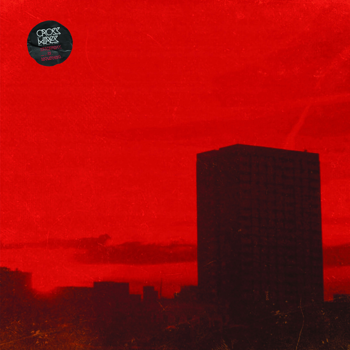Yesterday in Mourning by Cross Wires (Album, Post-Punk): Reviews ...