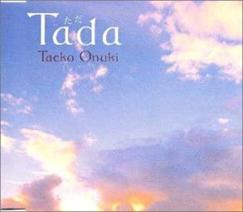 Tada by 大貫妙子 [Taeko Ohnuki] (Single): Reviews, Ratings, Credits, Song ...