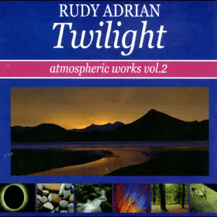 Twilight - Atmospheric Works, Vol. 2 by Rudy Adrian (Album): Reviews ...