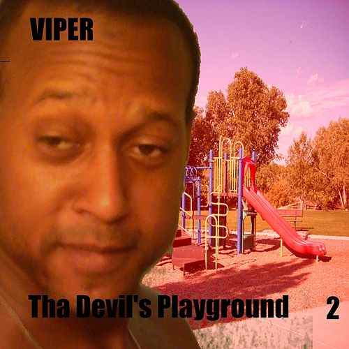 Tha Devil's Playground 2 by Viper (Album, Experimental Hip Hop ...
