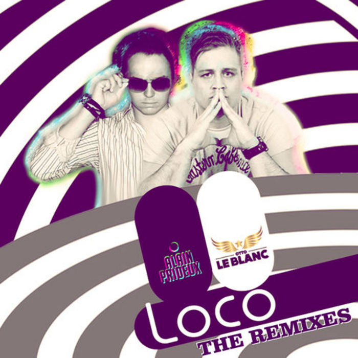 Loco (Remixes) by Otto le Blanc & Alain Prideux (Single): Reviews ...