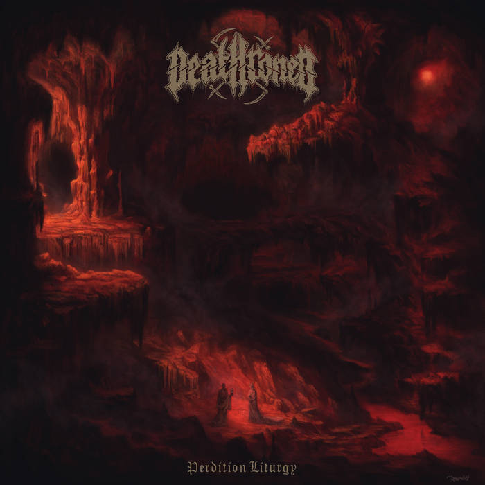 Perdition Liturgy by Deathroned (EP): Reviews, Ratings, Credits, Song ...
