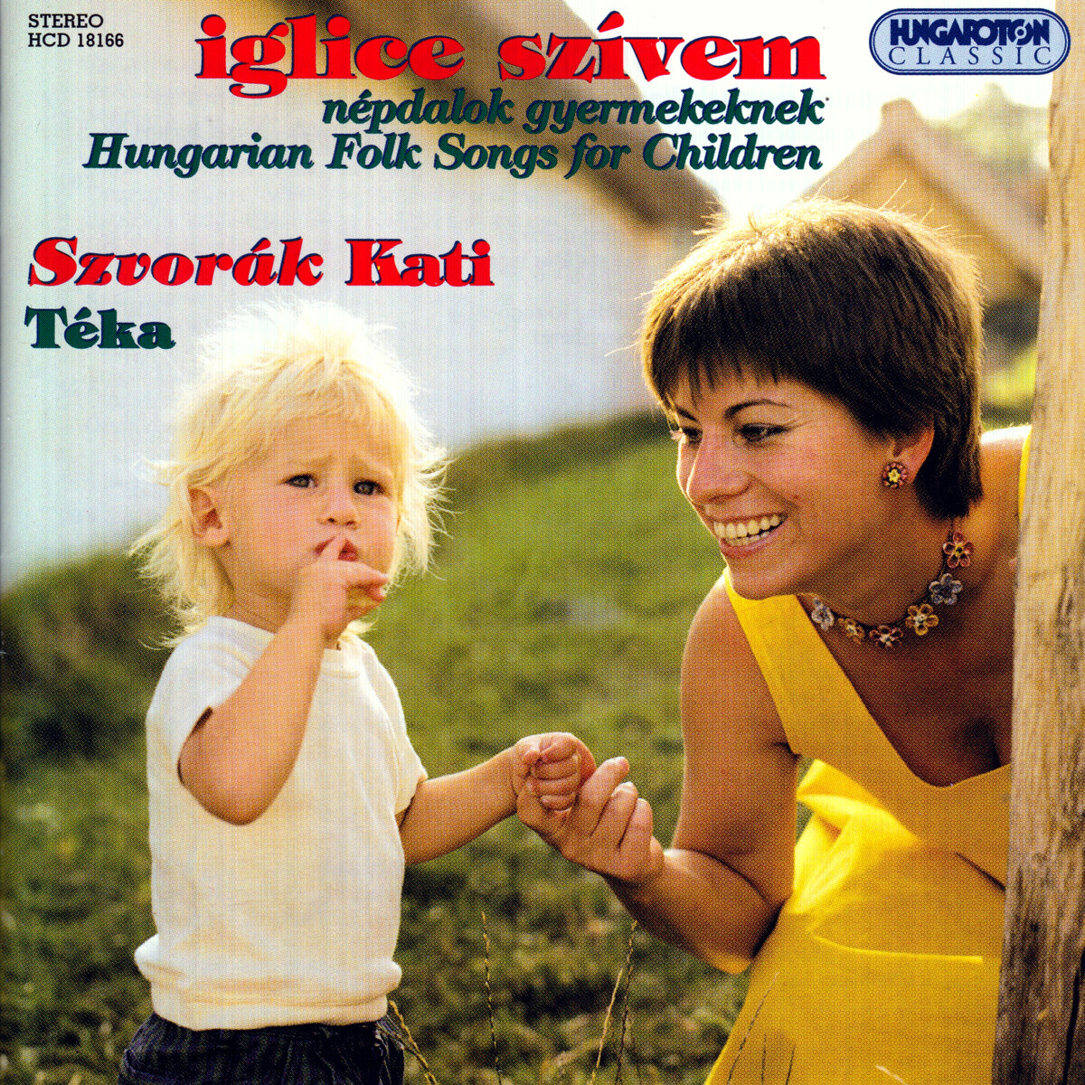 Iglice szívem: Népdalok gyermekeknek by Szvorák Kati, Téka (Album ...