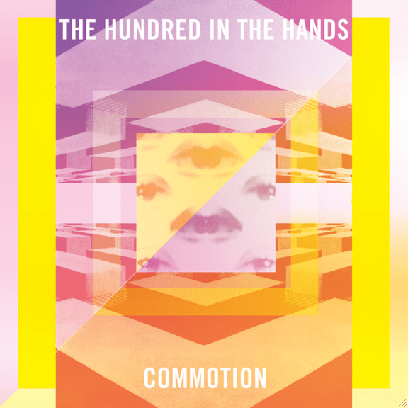 Commotion by The Hundred in the Hands (Single, Synthpop): Reviews ...