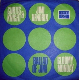 Ballad of Jimi / Gloomy Monday by Curtis Knight & Jimi Hendrix (Single ...