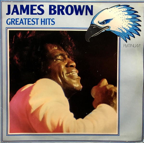 Greatest Hits by James Brown (Album; Platinum; PLP 95): Reviews ...