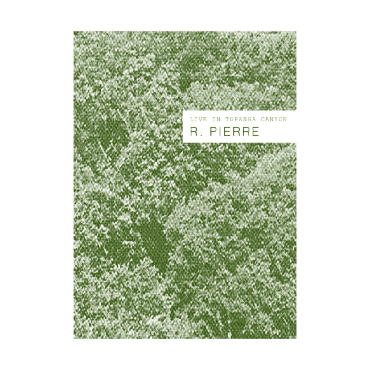 Live in Topanga Canyon by R. Pierre (Album): Reviews, Ratings, Credits ...