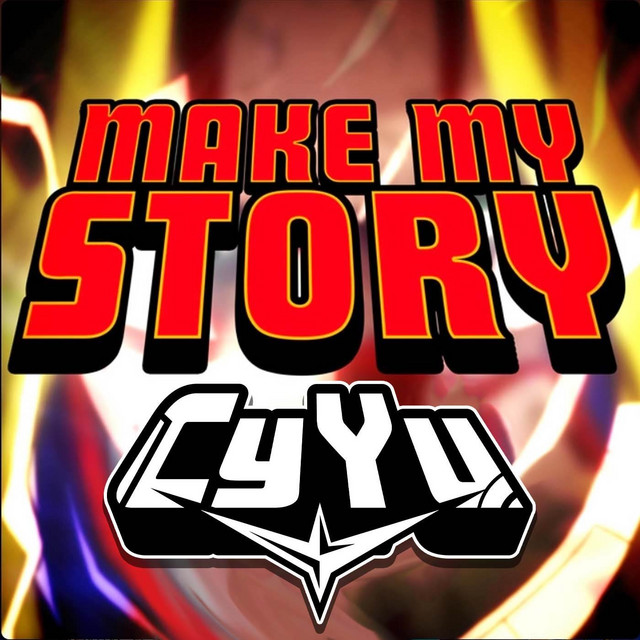 Make My Story (From "My Hero Academia") by CyYu (Single): Reviews ...
