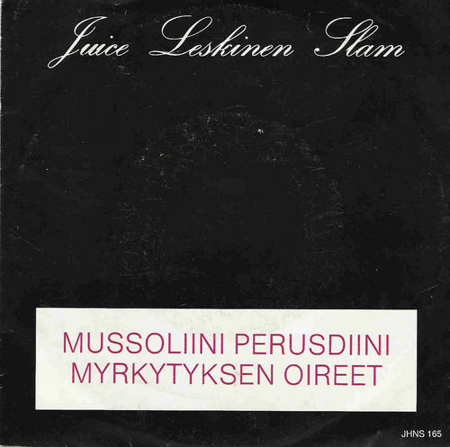Mussolini perusdiini / Myrkytyksen oireet by Juice Leskinen Slam ...