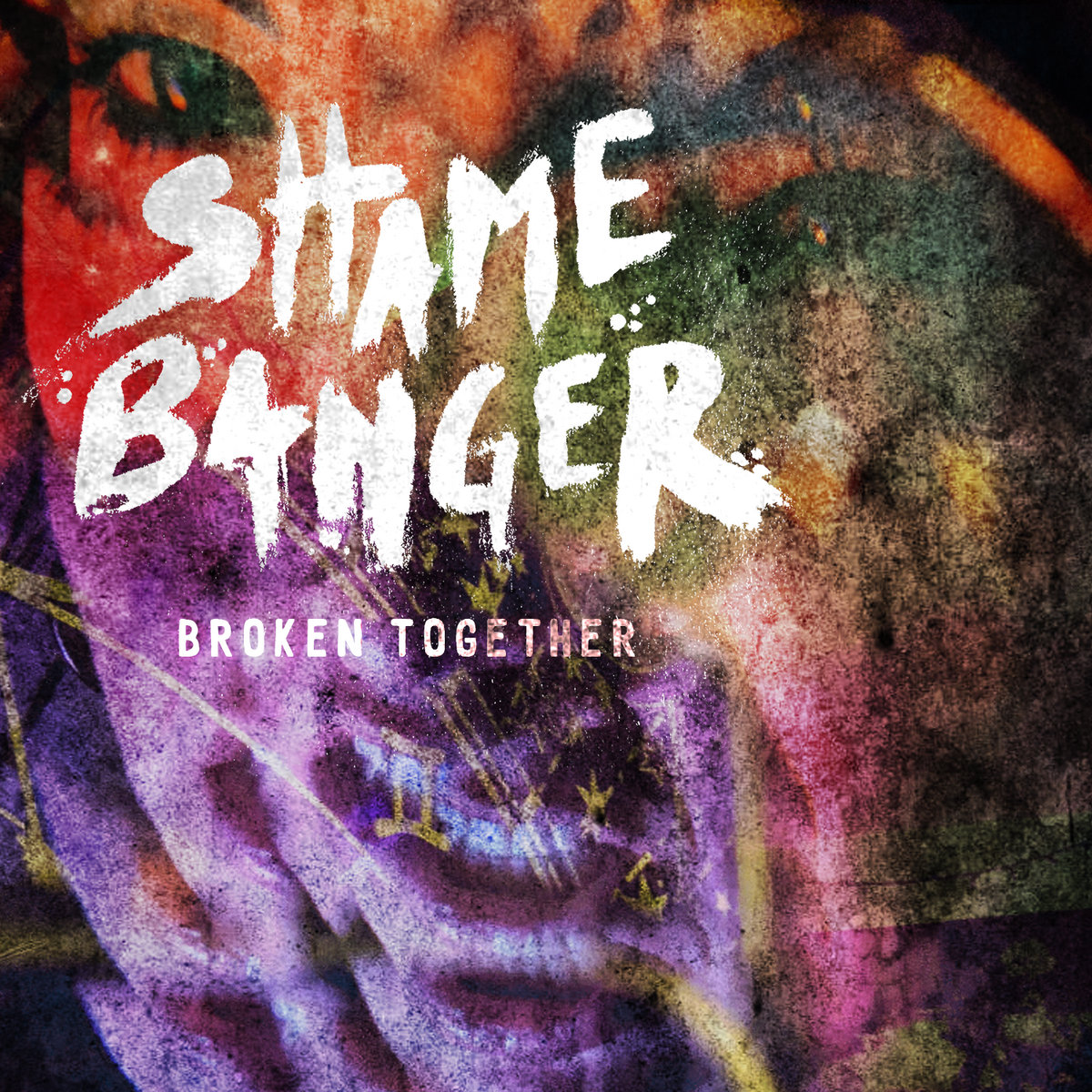 Broken Together by Shame Banger (EP): Reviews, Ratings, Credits, Song ...