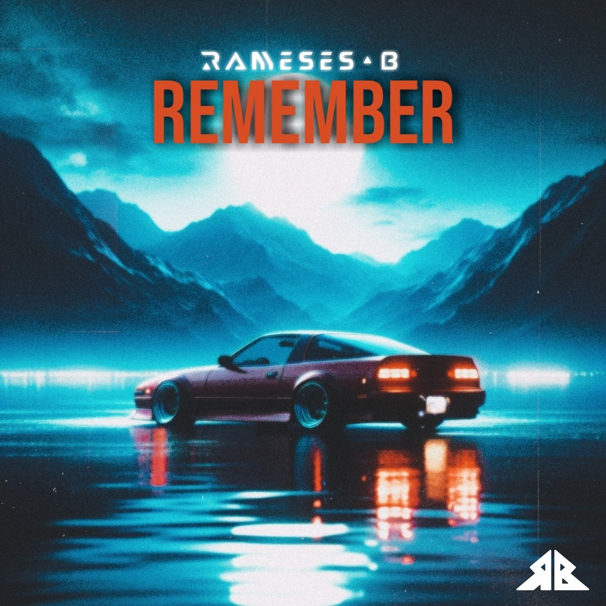 Remember by Rameses B (Single): Reviews, Ratings, Credits, Song list ...