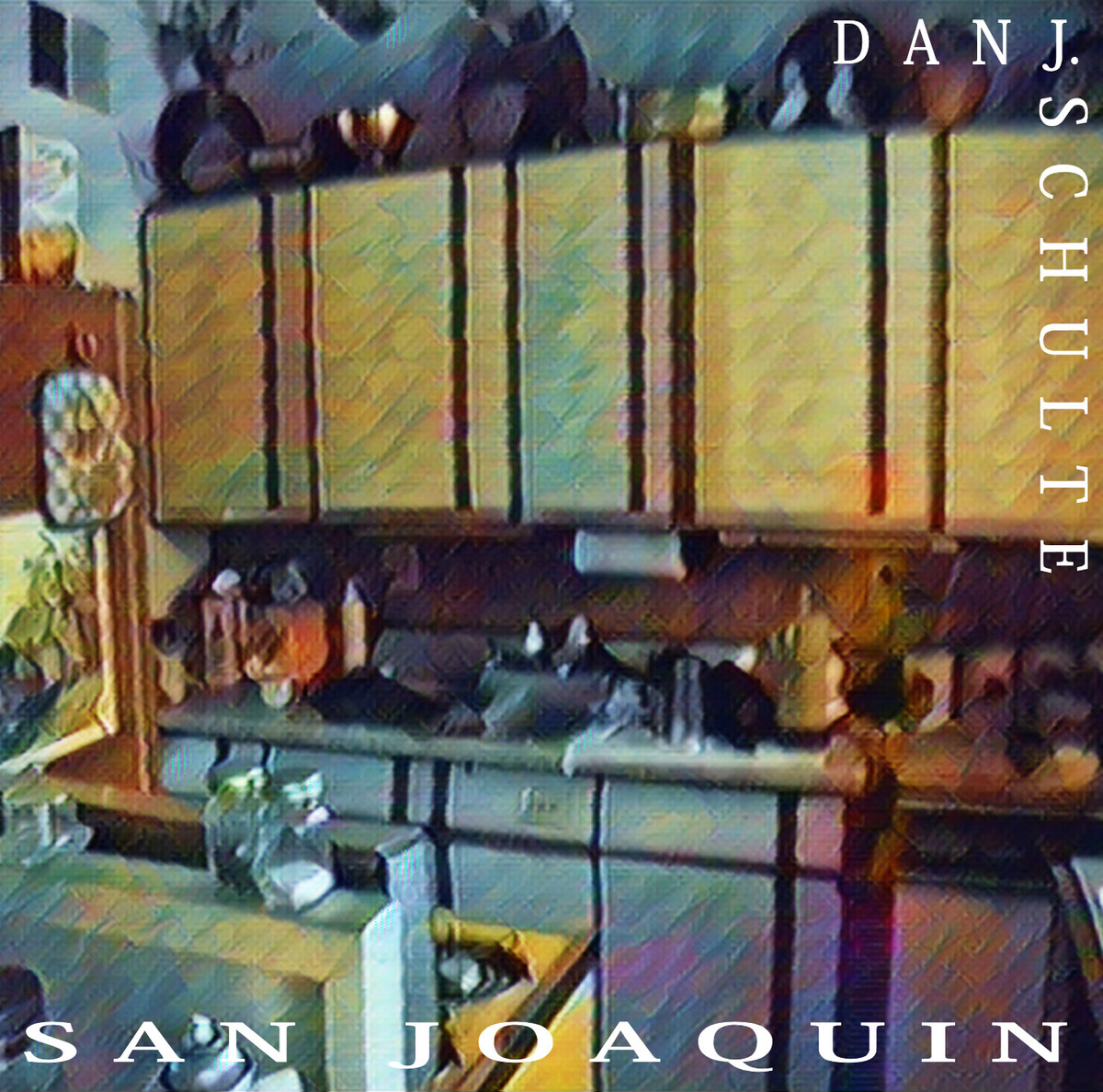 San Joaquin by Dan J. Schulte (Album): Reviews, Ratings, Credits, Song list - Rate Your Music