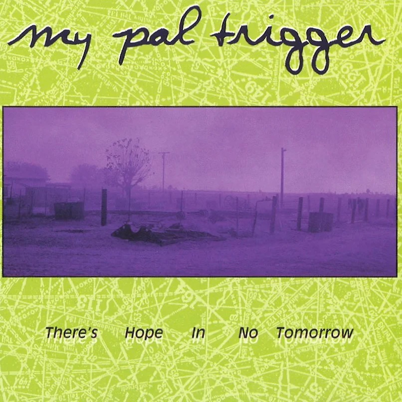 My Pal Trigger Albums: songs, discography, biography, and listening ...