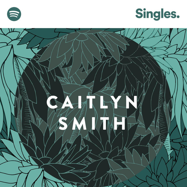 Spotify Singles by Caitlyn Smith (Single): Reviews, Ratings, Credits ...