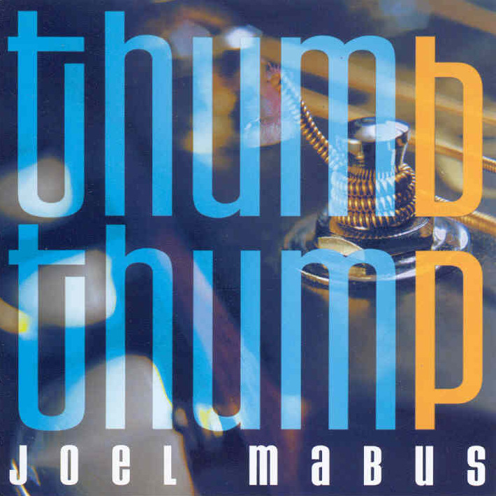 Thumb Thump by Joel Mabus (Album): Reviews, Ratings, Credits, Song list ...