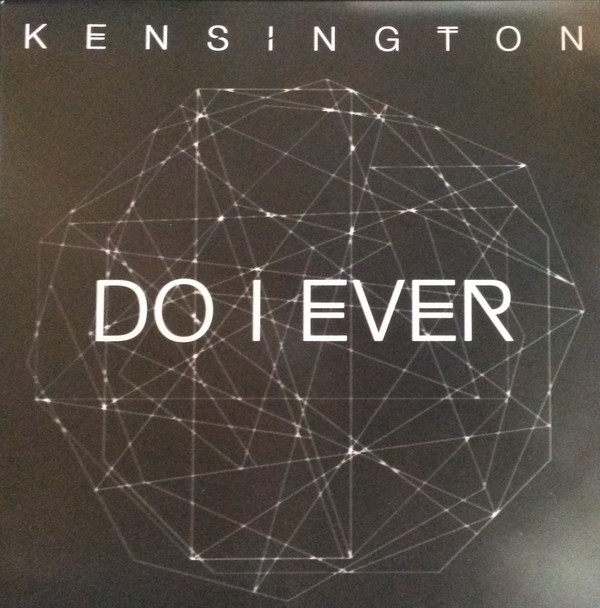 Do I Ever by Kensington (Single, Pop Rock): Reviews, Ratings, Credits ...