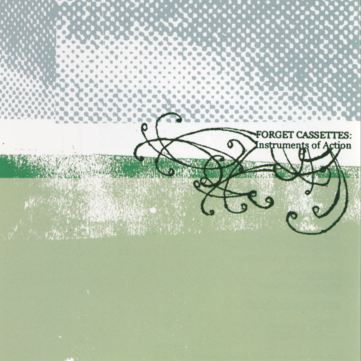 Instruments of Action (2018 Reissue) by Forget Cassettes (Album; yk ...