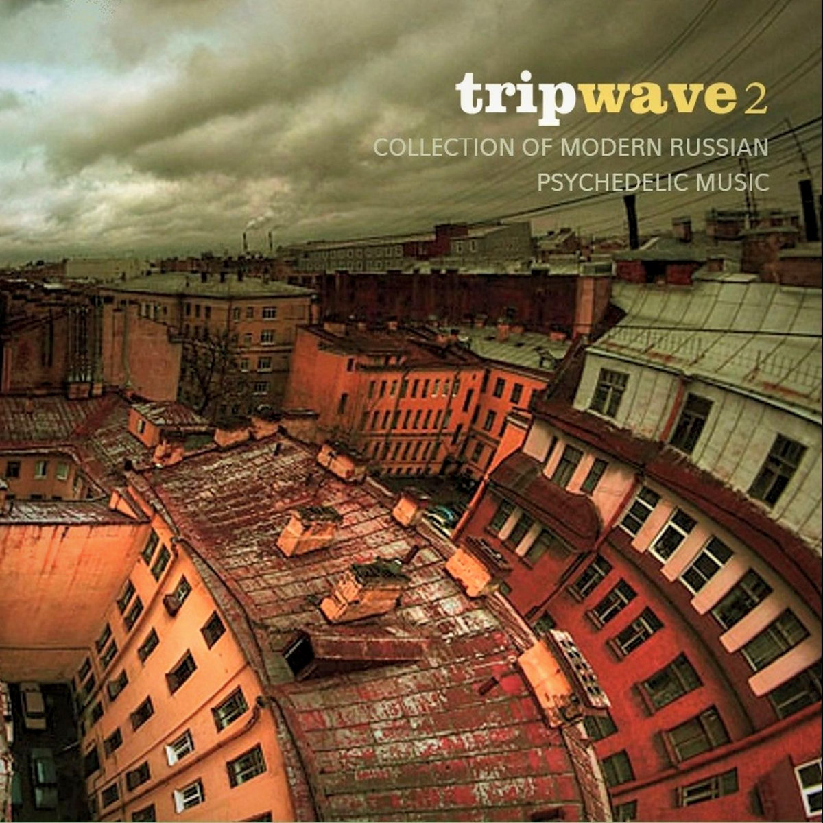 Tripwave 2: Collection of Modern Russian Psychedelic Music by Various Artists (Album, Space Rock ...