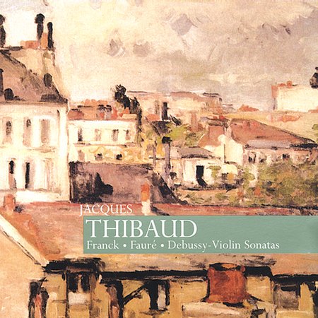 Violin Sonatas by Jacques Thibaud (Compilation; Classica d'Oro; CDO ...