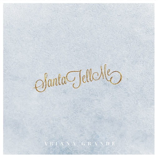 Santa Tell Me by Ariana Grande (Single; Republic; 602475259718 ...