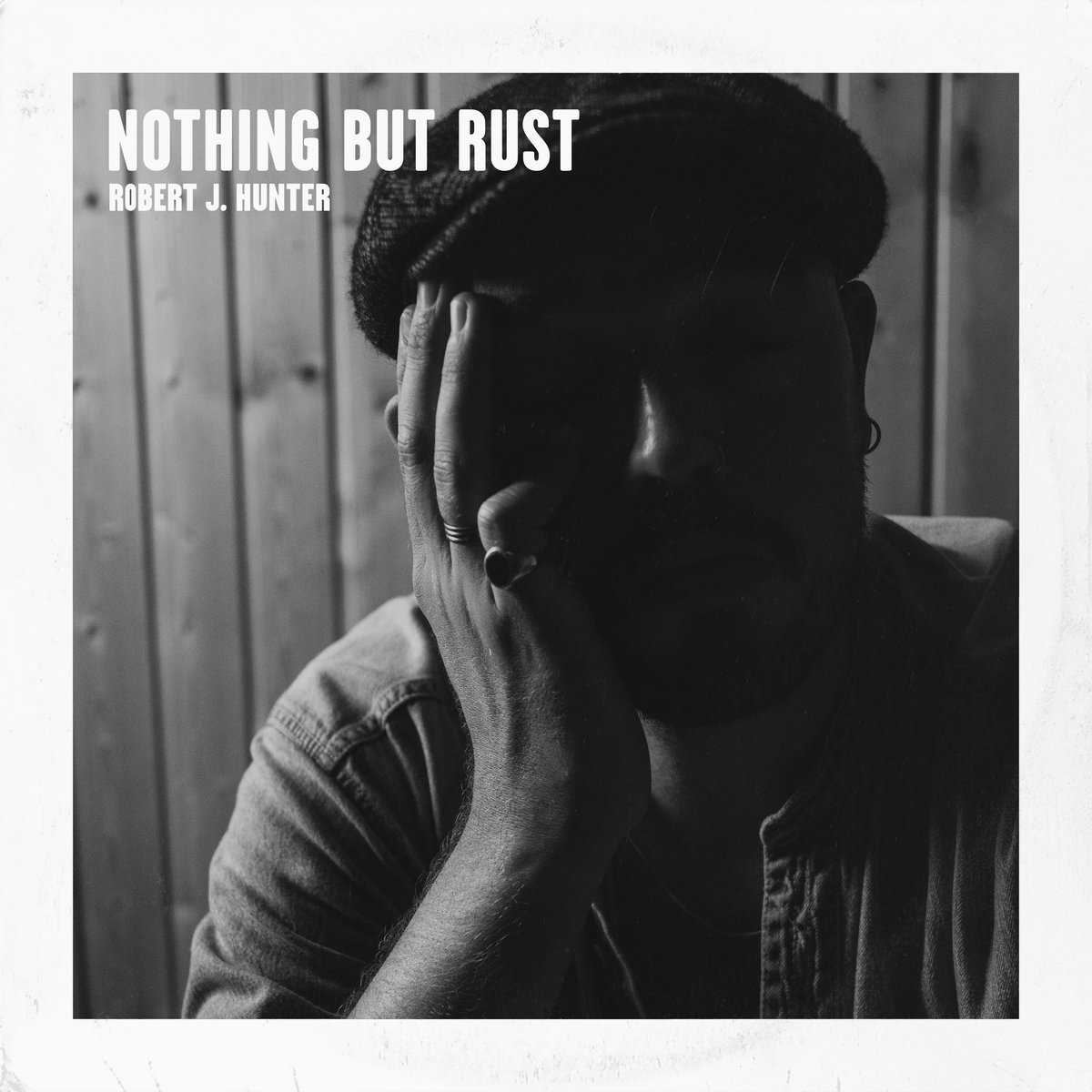 Nothing but Rust by Robert J. Hunter (Album): Reviews, Ratings, Credits ...