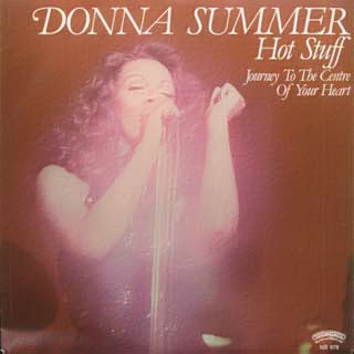 Hot Stuff / Journey to the Centre of Your Heart by Donna Summer (Single; Casablanca; NB 978 ...