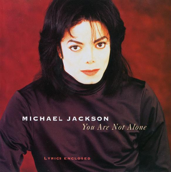 You Are Not Alone by Michael Jackson (Single; Epic; 34K 78002): Reviews, Ratings, Credits, Song ...