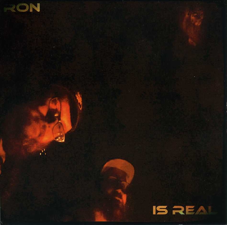 Ron is Real by Ron (Album, Garage Punk): Reviews, Ratings, Credits ...
