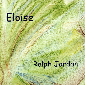 Eloise by Ralph Jordan (Album): Reviews, Ratings, Credits, Song list ...