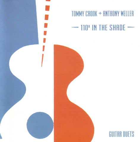 110° in the Shade by Tommy Crook & Anthony Weller (Album): Reviews ...