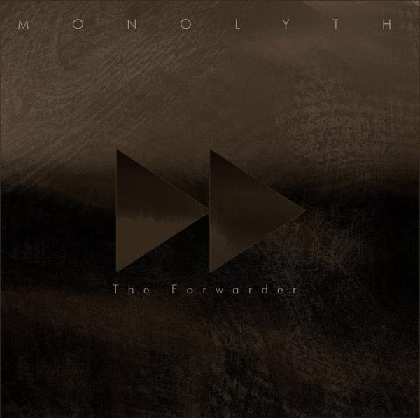 The Forwarder by Monolyth (EP): Reviews, Ratings, Credits, Song list ...