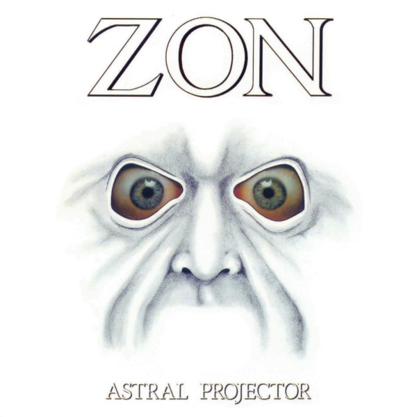 Astral Projector by Zon (Album, AOR): Reviews, Ratings, Credits, Song ...