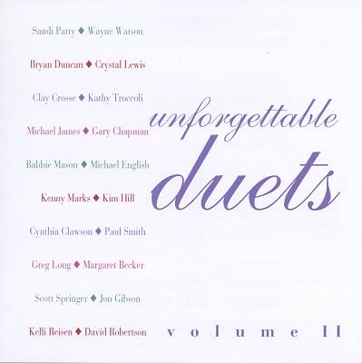 Unforgettable Duets: Volume II by Various Artists (Compilation ...