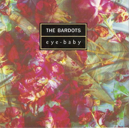 Eye-Baby by The Bardots (Album; Cheree; CHEREE31CD): Reviews, Ratings ...