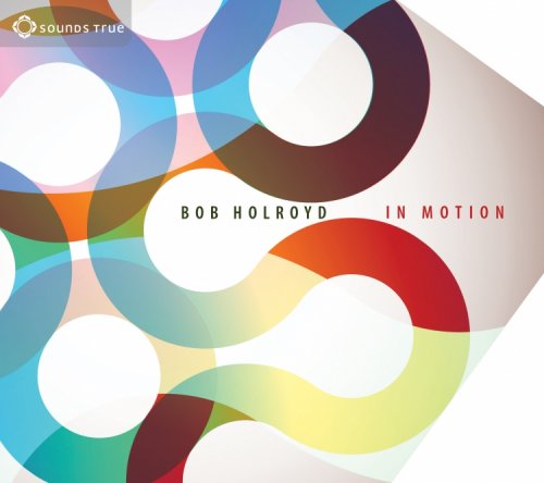 In Motion by Bob Holroyd (Album): Reviews, Ratings, Credits, Song list - Rate Your Music