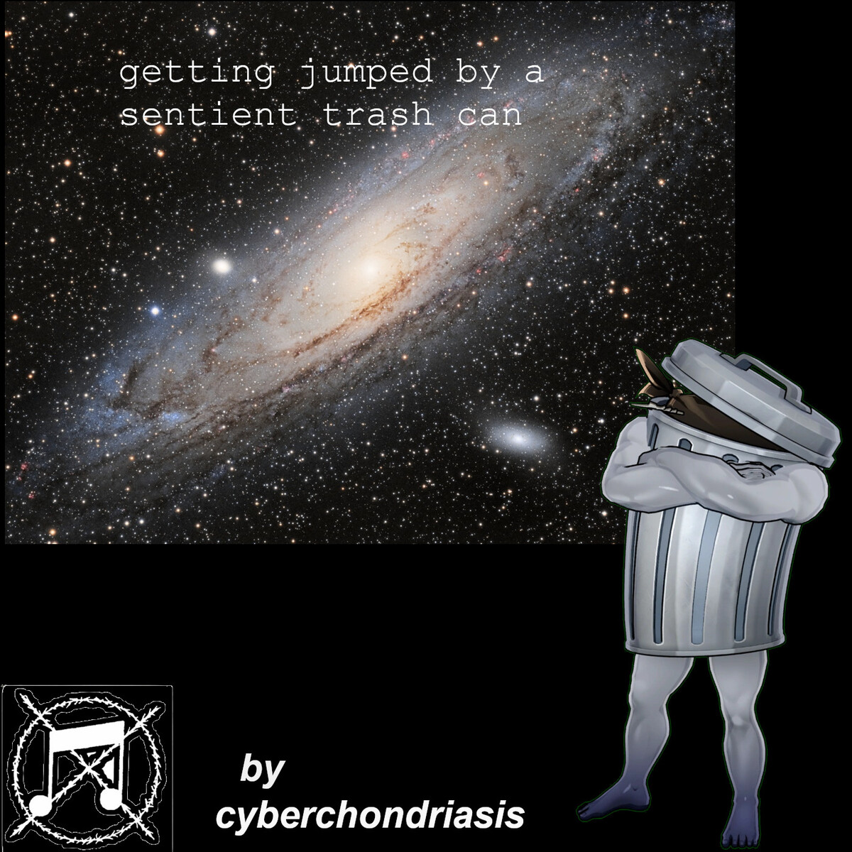 Getting Jumped by a Sentient Trashcan by cyberchondriasis (Single; n/a ...
