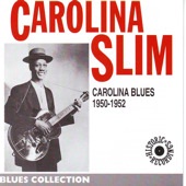Carolina Blues 1951 - 1952 by Carolina Slim (Compilation, Country Blues ...