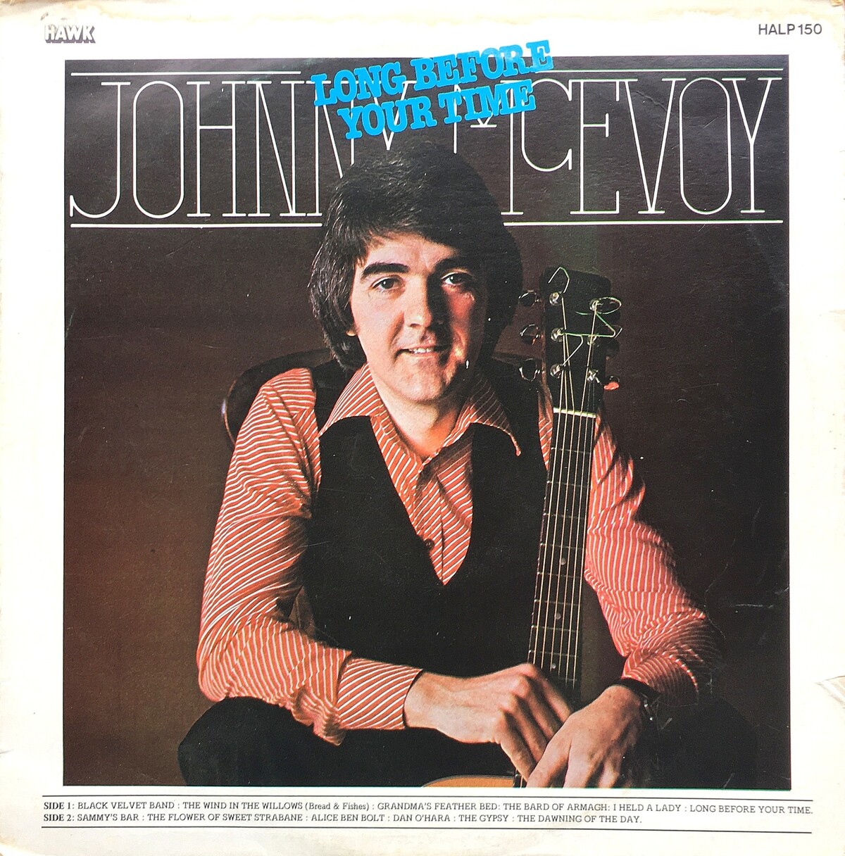 Long Before Your Time by Johnny McEvoy (Album; Hawk; HALP 150): Reviews, Ratings, Credits, Song ...
