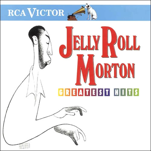 Greatest Hits by Jelly Roll Morton (Compilation, Jazz): Reviews ...